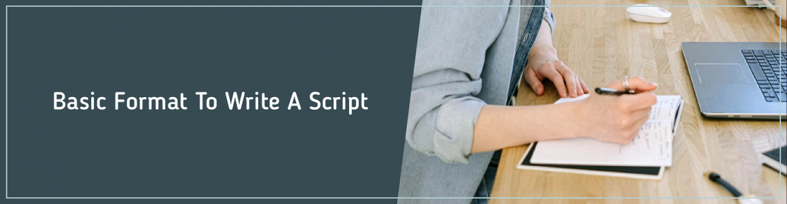 Basic Format To Write A Script