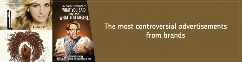 The most controversial advertisements from brands