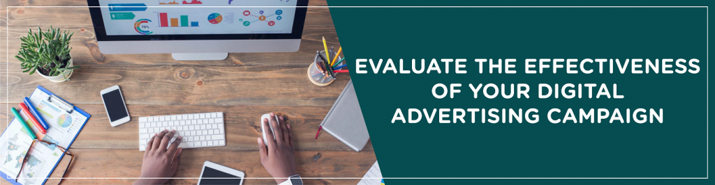 How to evaluate the effectiveness of your digital advertising campaign ...